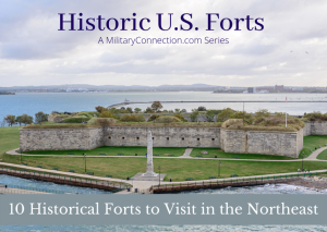 Forts In the Northeast: A List of Historical Sites Every History Buff ...