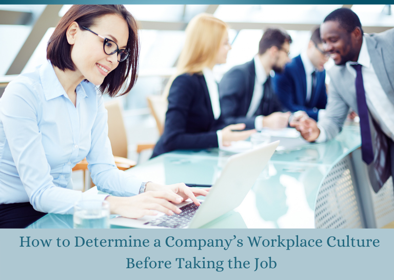 4 Ways to Determine a Company’s Workplace Culture Before Taking the Job ...
