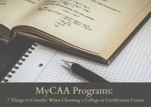 MyCAA Programs: 7 Things to Consider When Choosing a College or ...