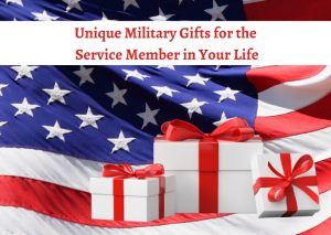 Unique Military Gifts for the Service Member in Your Life - Military ...