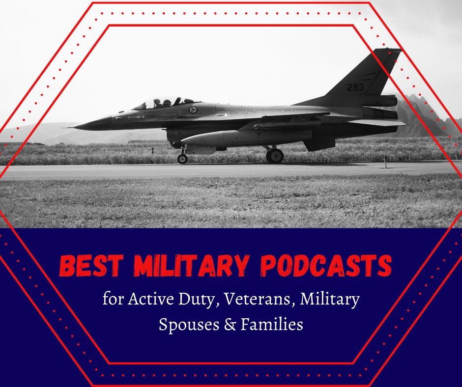 13 Military Podcasts for Active Duty, Veterans, Military Spouses and ...